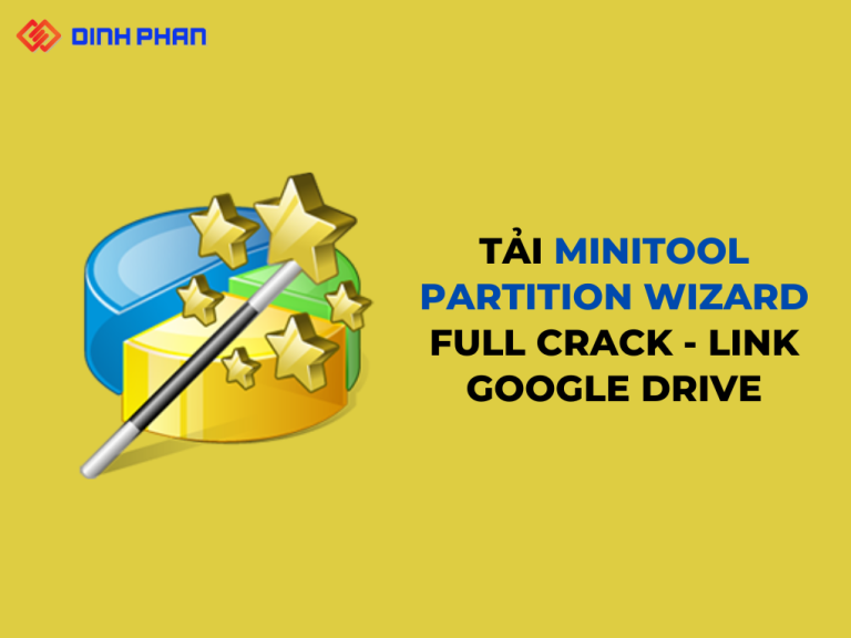 Tải Minitool Partition Wizard Full Crack - Link Google Drive